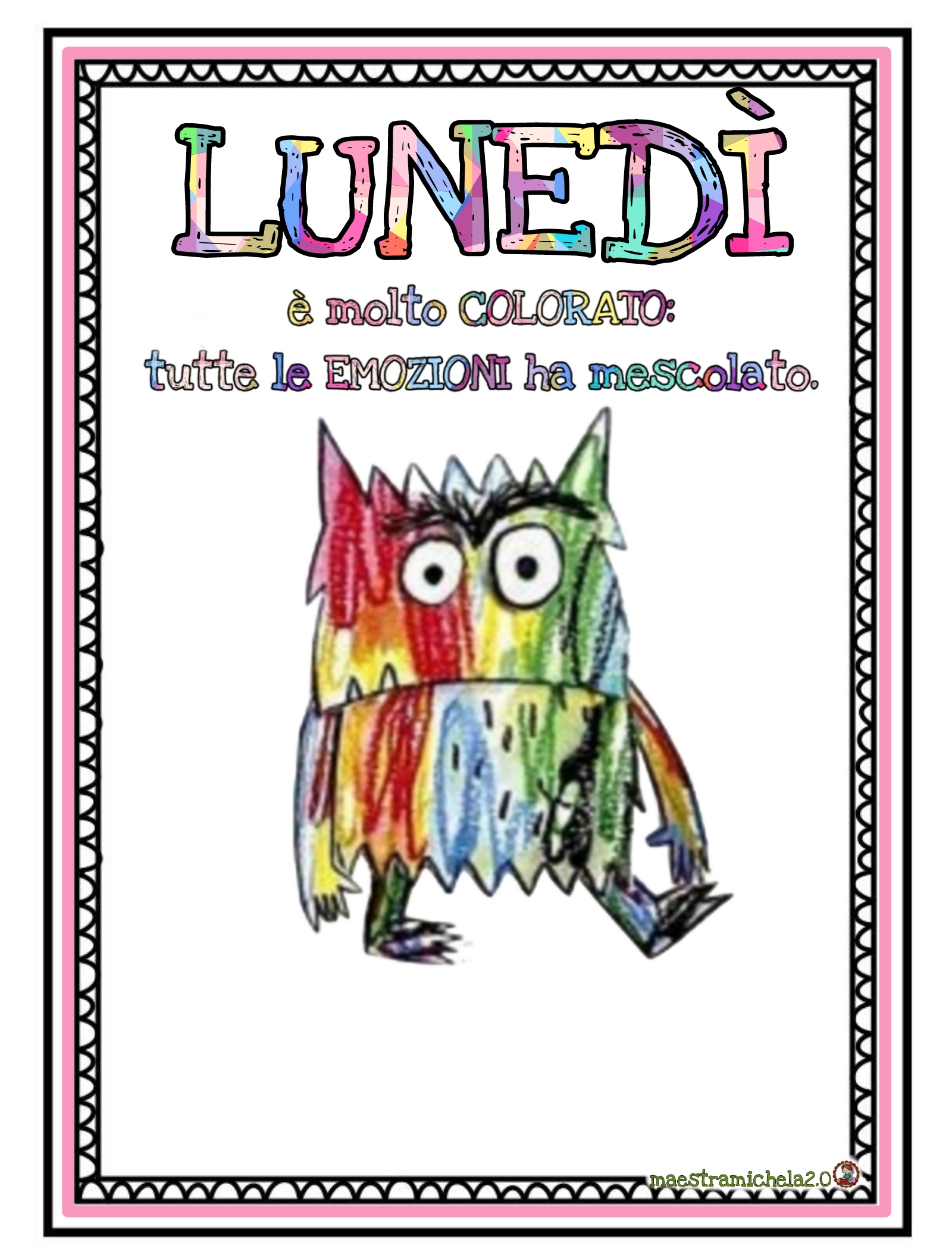 LA SETTIMANA DEL MOSTRO DEI COLORI - maestramichela2.0